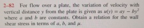 Solved 2-82 For flow over a plate, the variation of velocity | Chegg.com