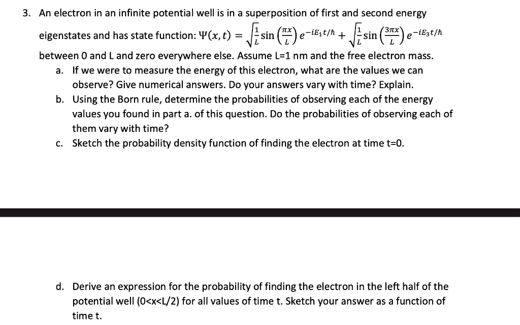 Solved 3. An electron in an infinite potential well is in a | Chegg.com