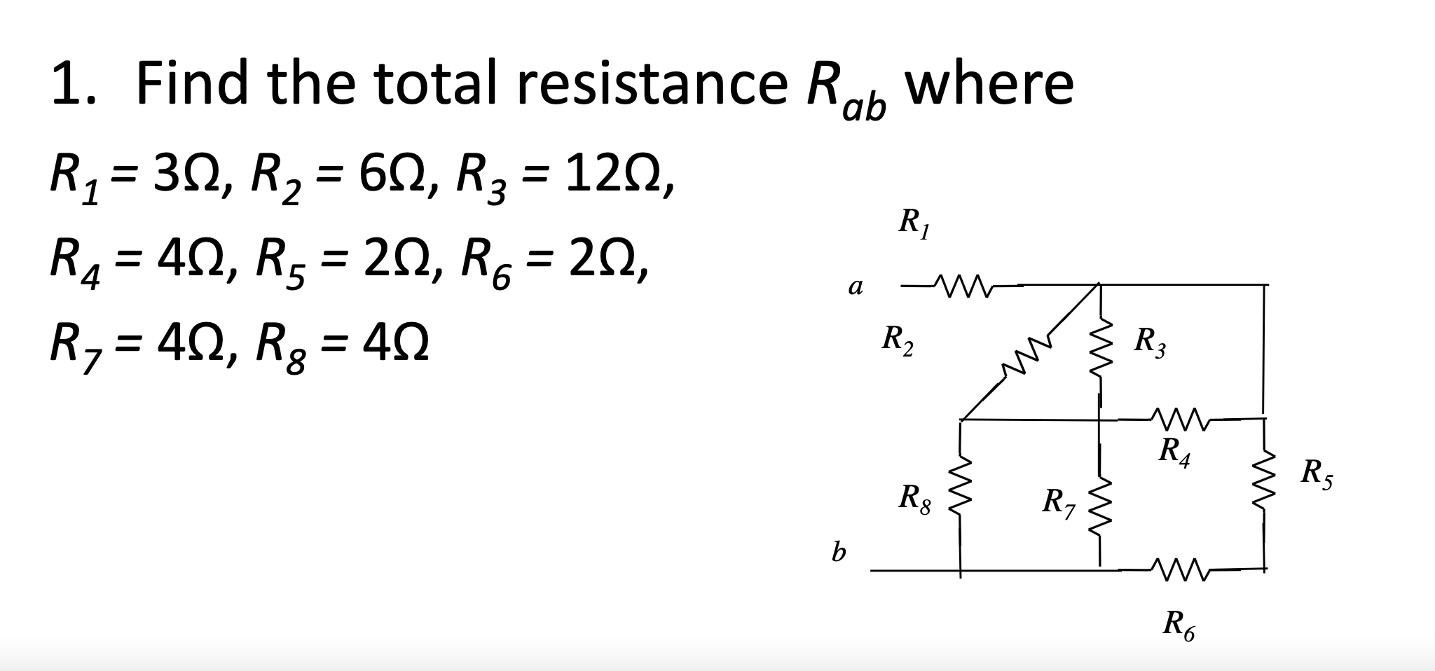 Solved 1 1. Find the total resistance Rab where R2 = 312, R2 | Chegg.com