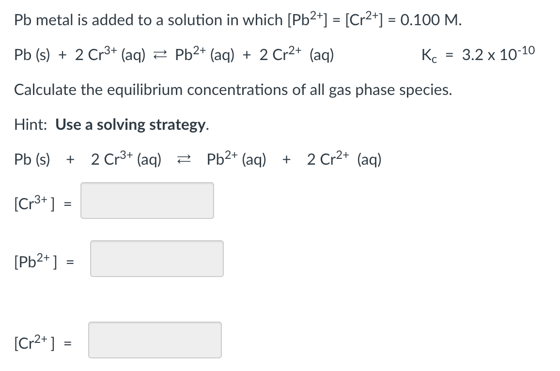 Solved Pb metal is added to a solution in which [Pb2+] = | Chegg.com