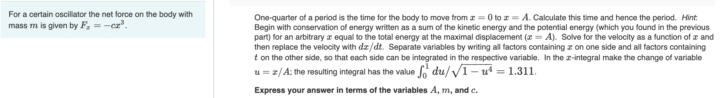Solved For a certain oscillator the net force on the body | Chegg.com