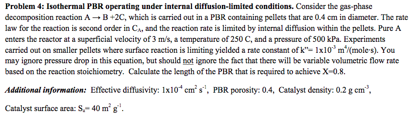 Problem 4: Isothermal PBR operating under internal | Chegg.com
