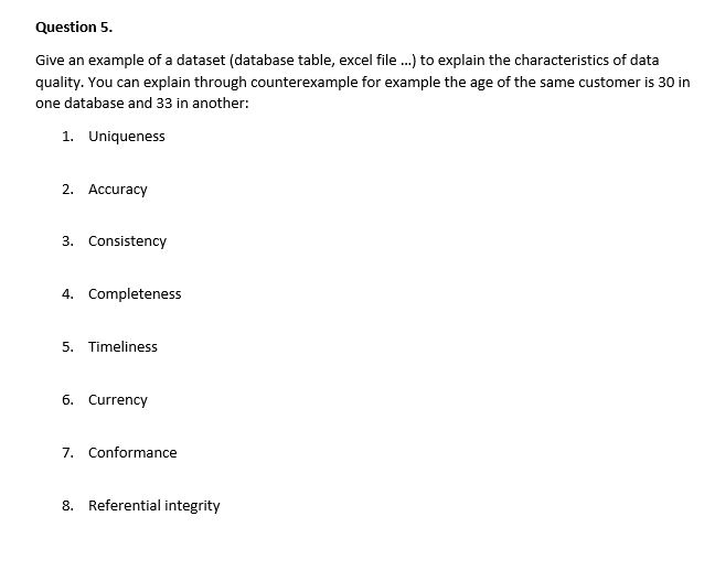 Solved Question 5. Give an example of a dataset (database | Chegg.com