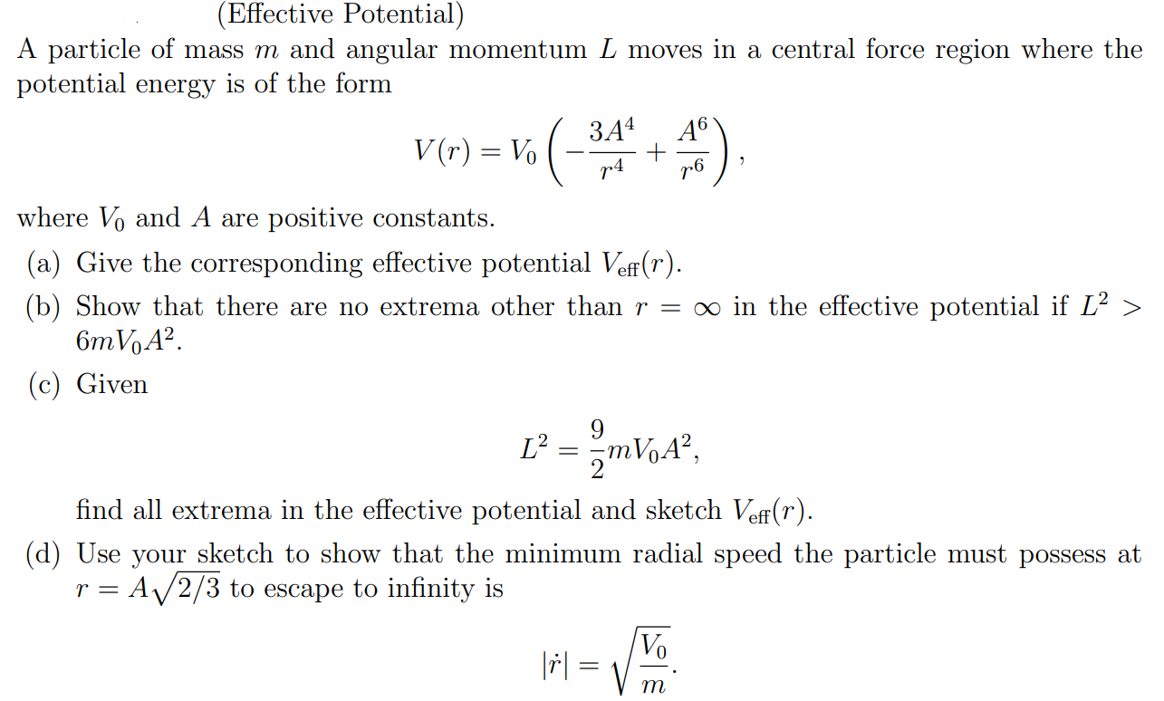 Solved (Effective Potential) A particle of mass m and | Chegg.com