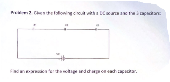 Problem 2. Given the following circuit with a DC | Chegg.com
