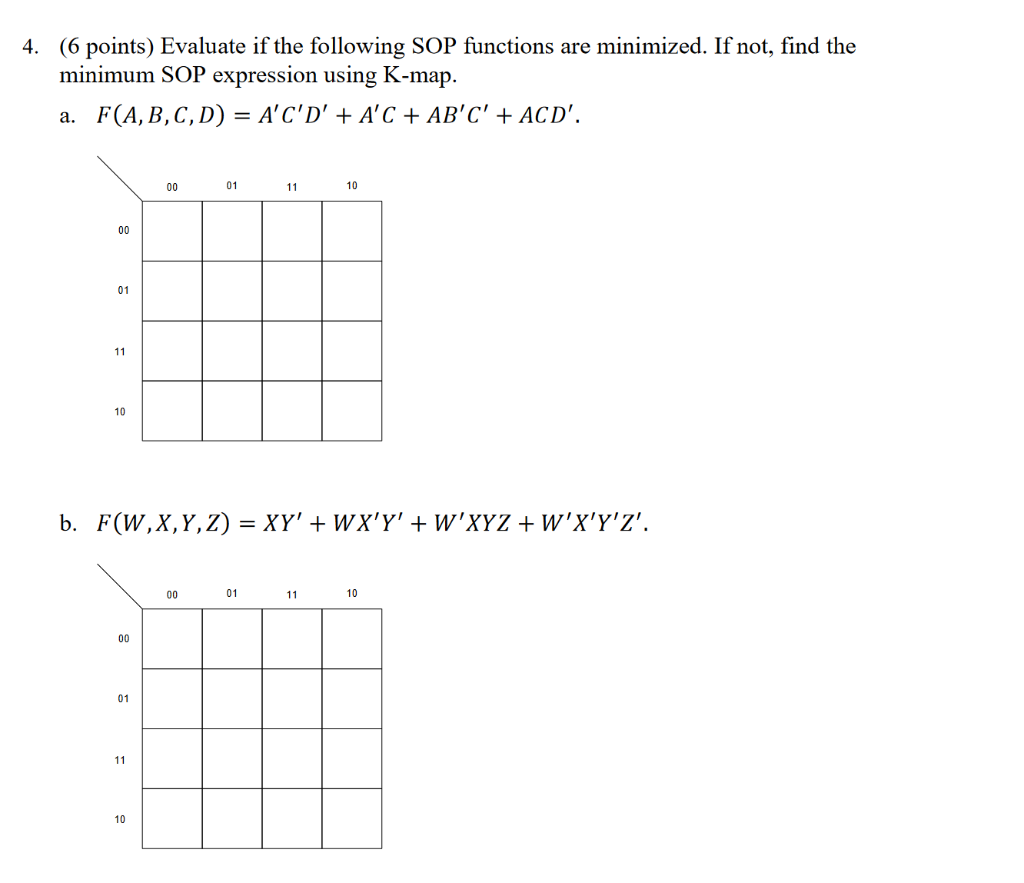 Solved 4. (6 points) Evaluate if the following SOP functions | Chegg.com