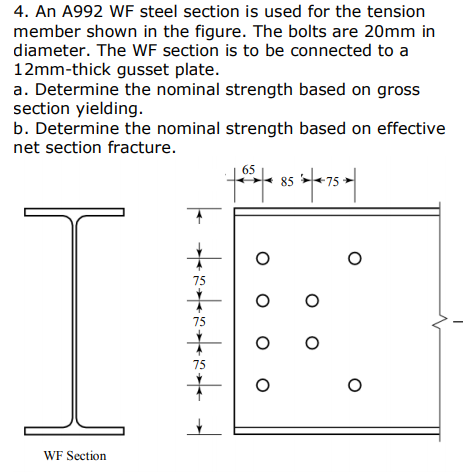 Solved 4. An A992 WF steel section is used for the tension | Chegg.com