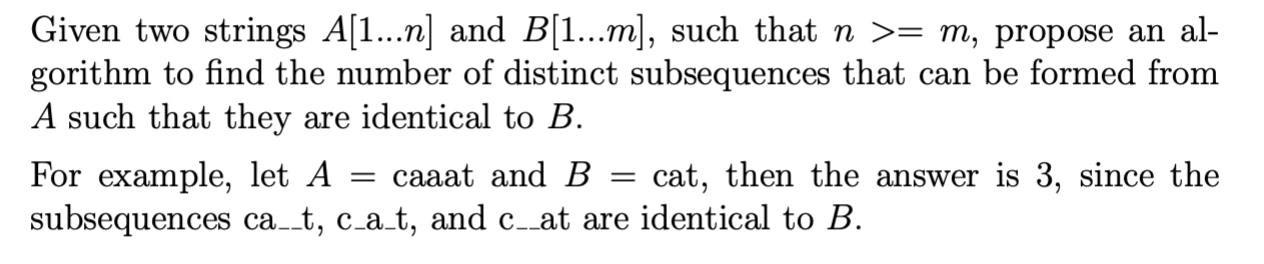 Solved Given two strings A[1...n] and B[1...m], such that n | Chegg.com
