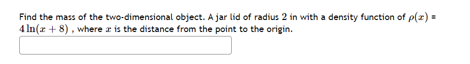 Solved Find the mass of the two-dimensional object. A jar | Chegg.com