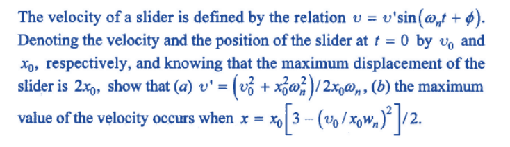 Solved The velocity of a slider is defined by the relation | Chegg.com