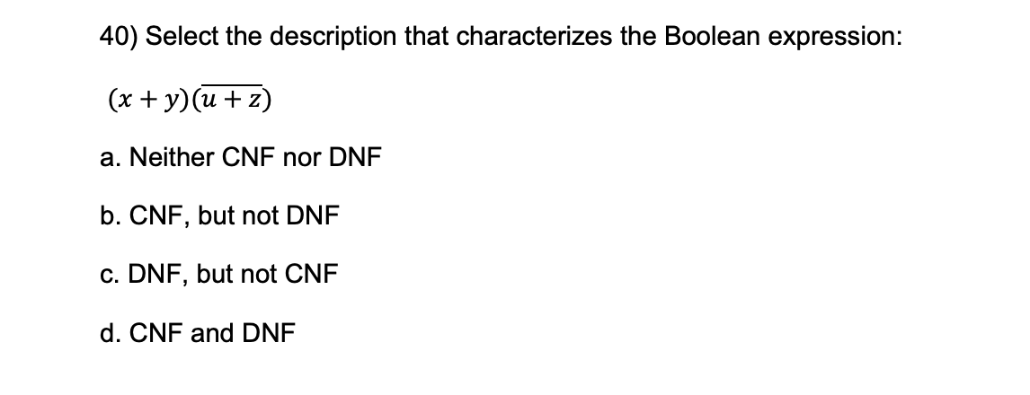 Solved 40 Select The Description That Characterizes The