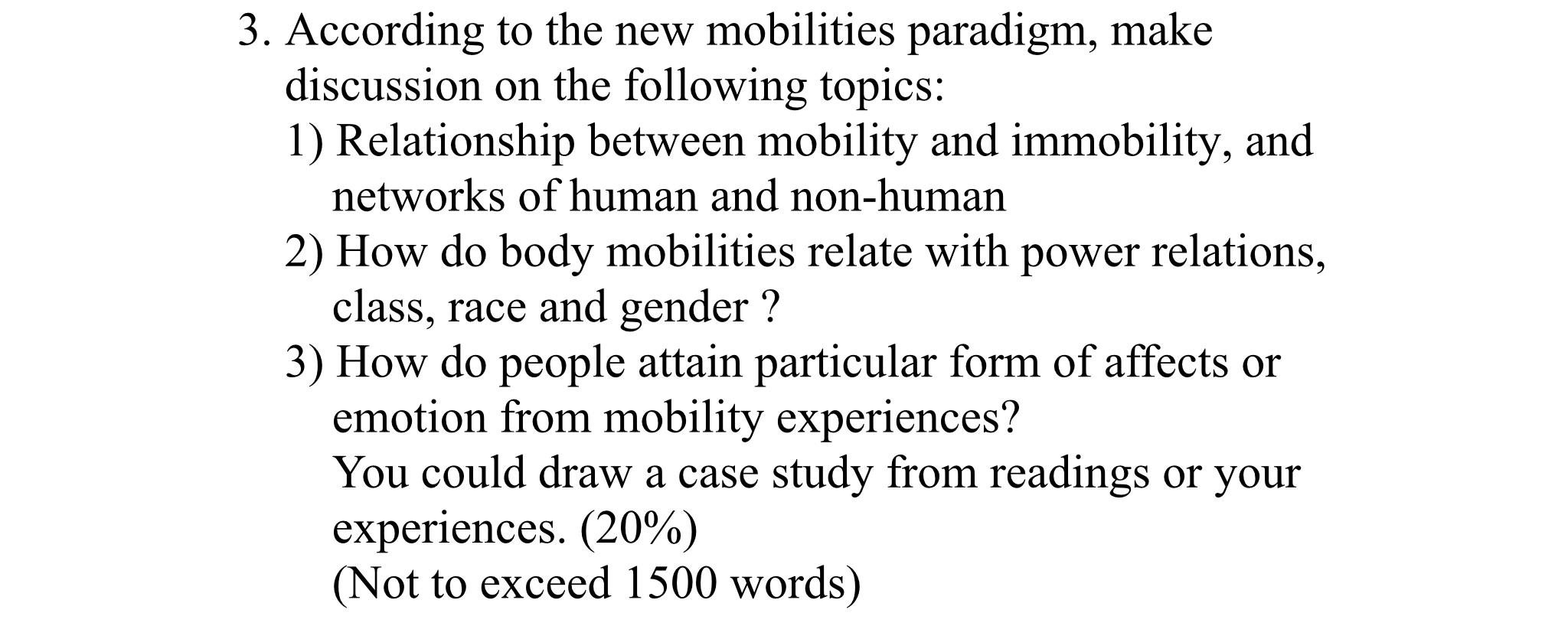 Solved 3. According to the new mobilities paradigm, make | Chegg.com