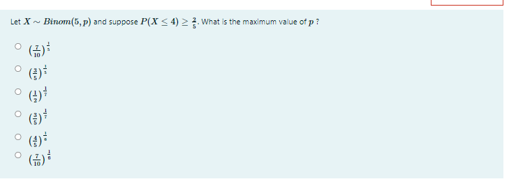 Solved Let X Binom(5,p) and suppose P(x