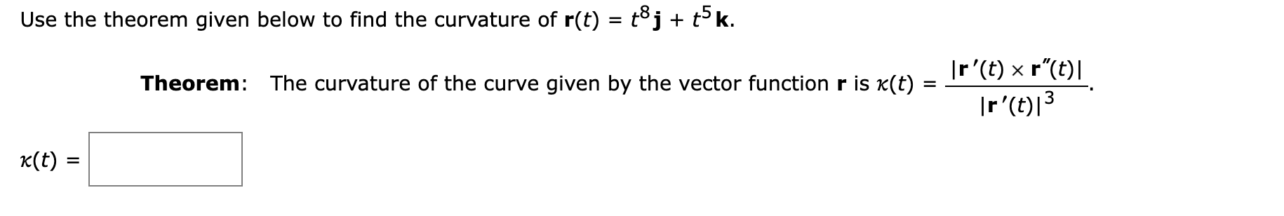 Solved Use The Theorem Given Below To Find The Curvature Of