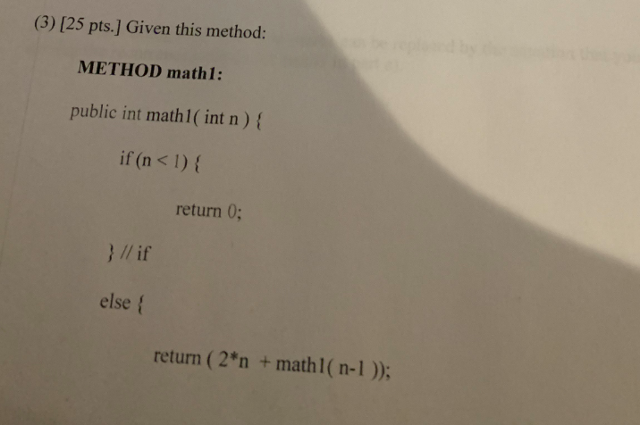 Solved (3) (25 pts.] Given this method: METHOD math1: public | Chegg.com