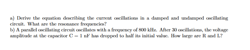 Solved a) Derive the equation describing the current | Chegg.com
