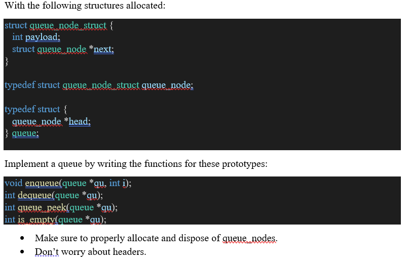 Solved With The Following Structures Allocated Struct Queue 