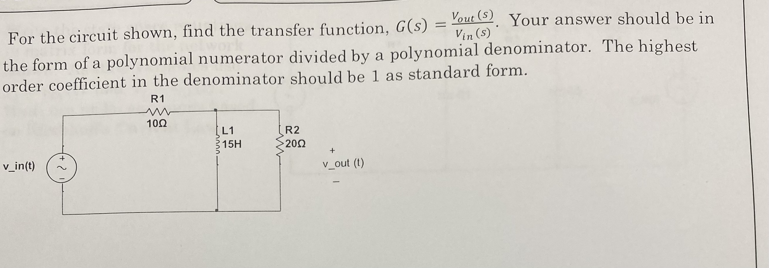 Solved For the circuit shown, find the transfer function, | Chegg.com