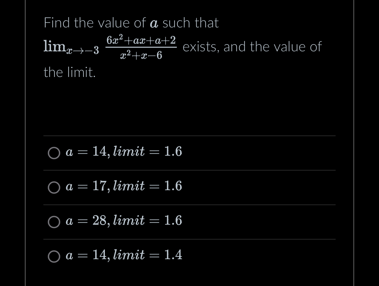 Solved Find the value of a such that limx→−3x2+x−66x2+ax+a+2 | Chegg.com
