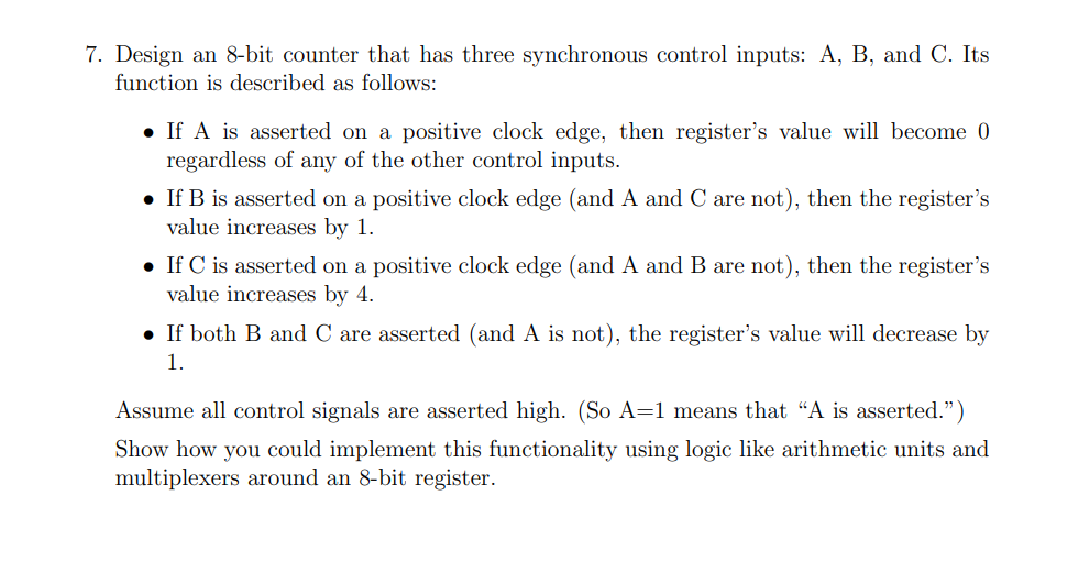 Solved 7. Design an 8-bit counter that has three synchronous | Chegg.com
