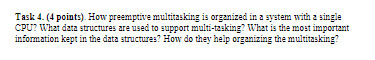 Solved Task 4. (4 points). How preemptive multitasking is | Chegg.com
