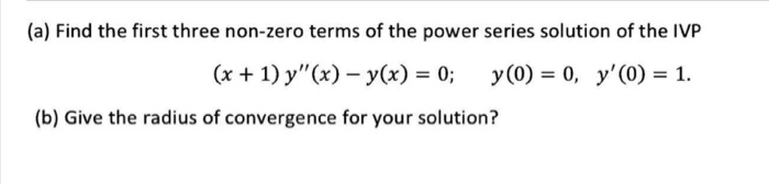 Solved (a) Find the first three non-zero terms of the power | Chegg.com