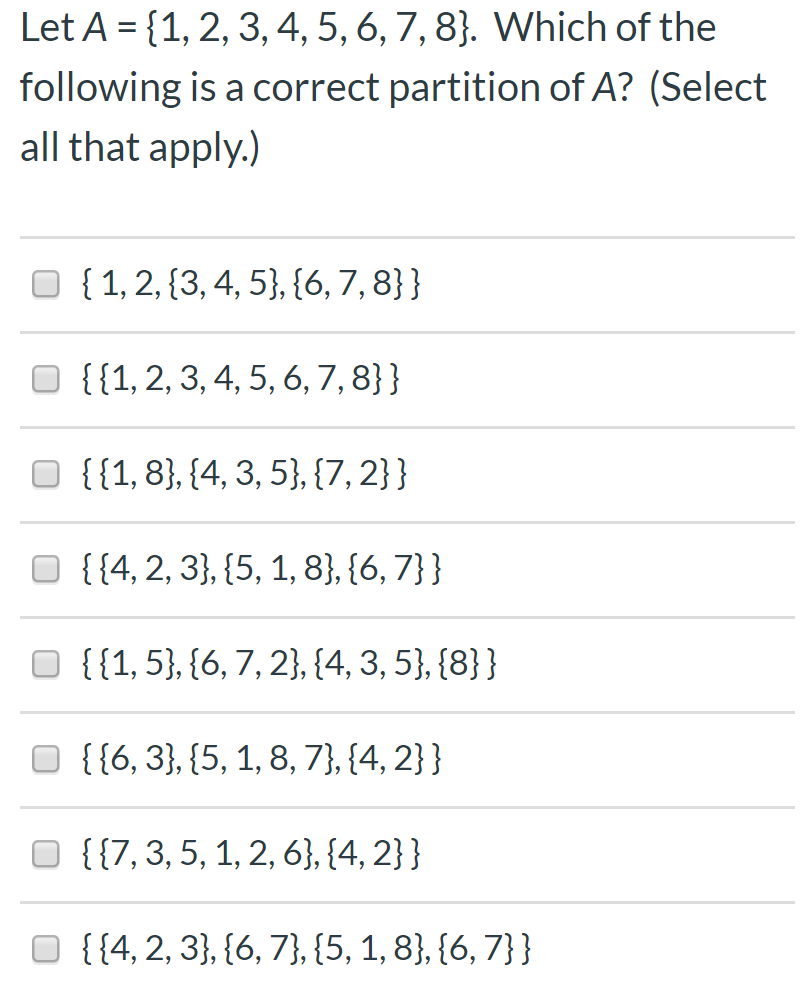Solved Let A = {1, 2, 3, 4, 5, 6, 7, 8}. Which of the | Chegg.com