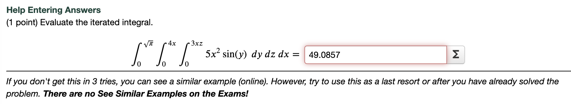 Solved Help Entering Answers (1 point) Evaluate the iterated | Chegg.com