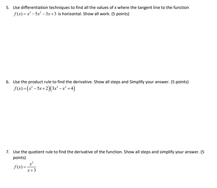 Solved 5. Use differentiation techniques to find all the | Chegg.com
