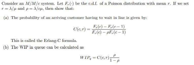 Consider an M/M/c system. Let F,) be the c.d.f. of a | Chegg.com