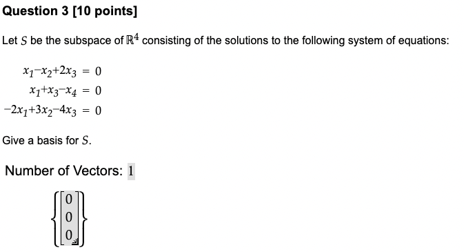 Solved Let S be the subspace of ℝ4 consisting of the | Chegg.com