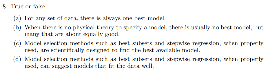 Solved 8. True or false: (a) For any set of data, there is | Chegg.com