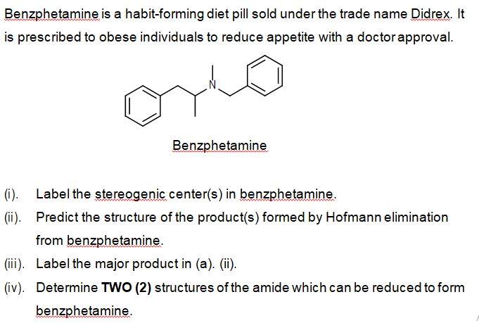 Solved Benzphetamine is a habit-forming diet pill sold under | Chegg.com