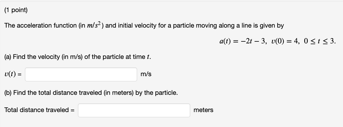 Solved The acceleration function (in m/s2 ) and initial | Chegg.com