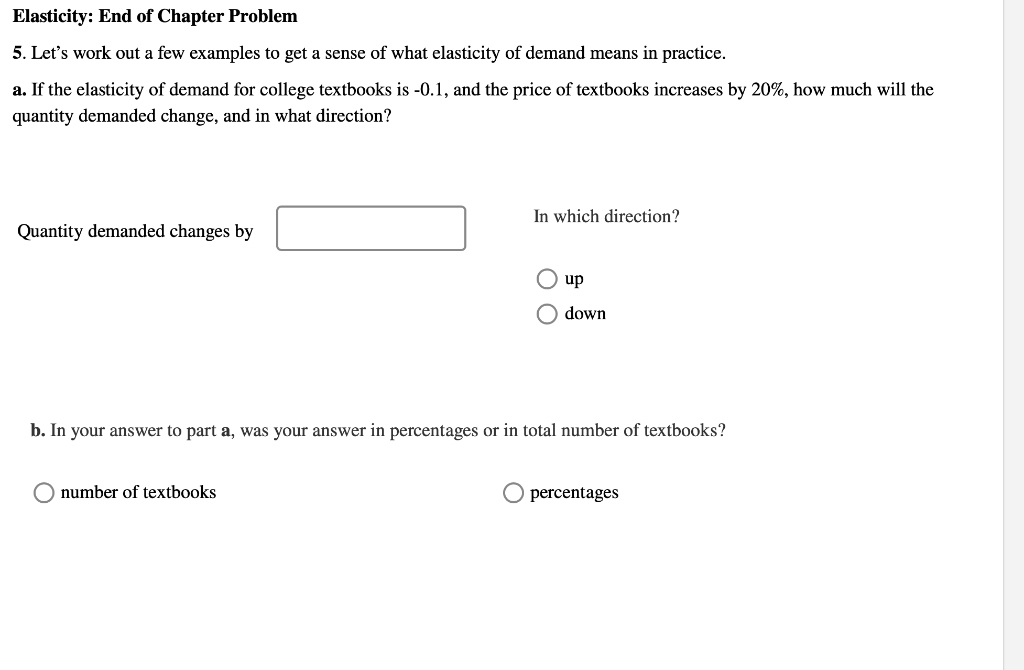 Solved Elasticity: End of Chapter Problem 5. Let's work out | Chegg.com