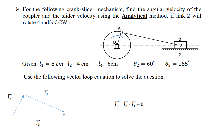 Solved For the following crank-slider mechanism, find the | Chegg.com