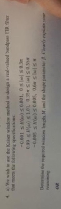 4, a) We wish to use the Kaiser window method to | Chegg.com