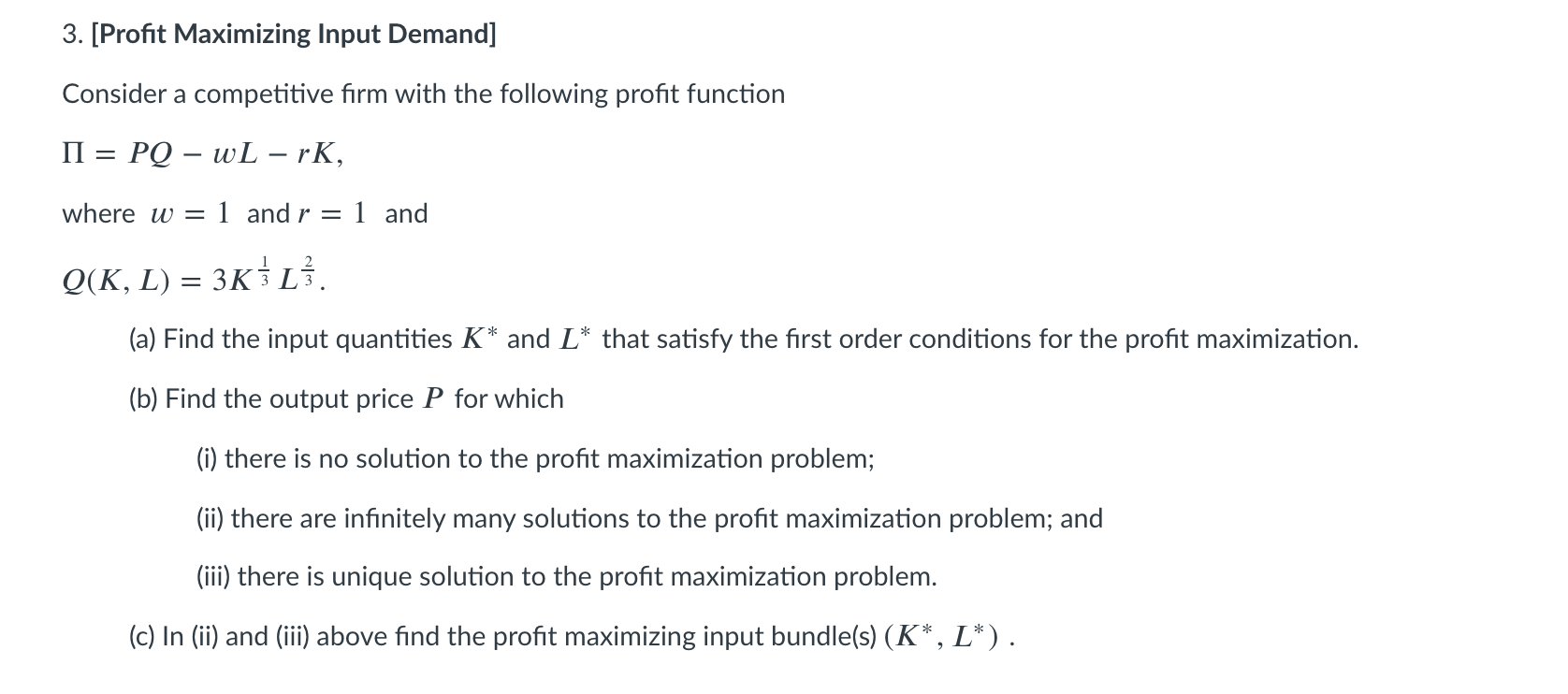 Solved 3. [Profit Maximizing Input Demand] Consider a | Chegg.com