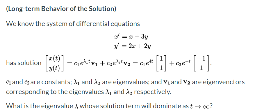 Solved (Long-term Behavior of the Solution) We know the | Chegg.com