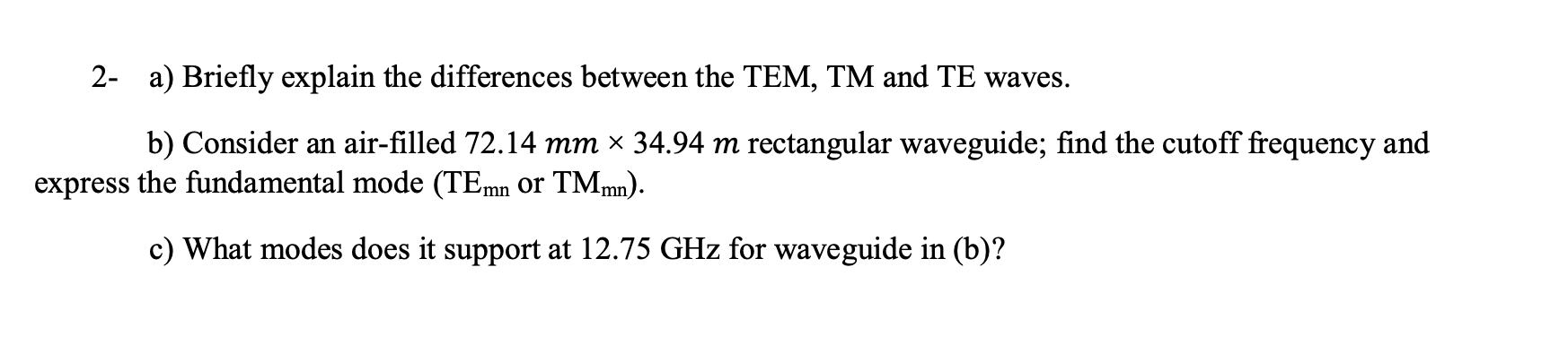 2- ﻿a) ﻿Briefly explain the differences between the | Chegg.com