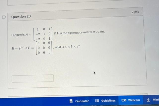Solved For matrix A=⎣⎡4−2−2010101⎦⎤ if P is the cigenspace | Chegg.com