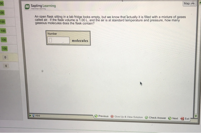 Solved 100 Map pling Learning An open flask sitting in a lab | Chegg.com Solved 100 Map pling Learning An open flask sitting in a lab | Chegg.com