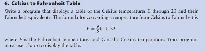 Solved 6. Celsius to Fahrenheit Table Write a program that | Chegg.com