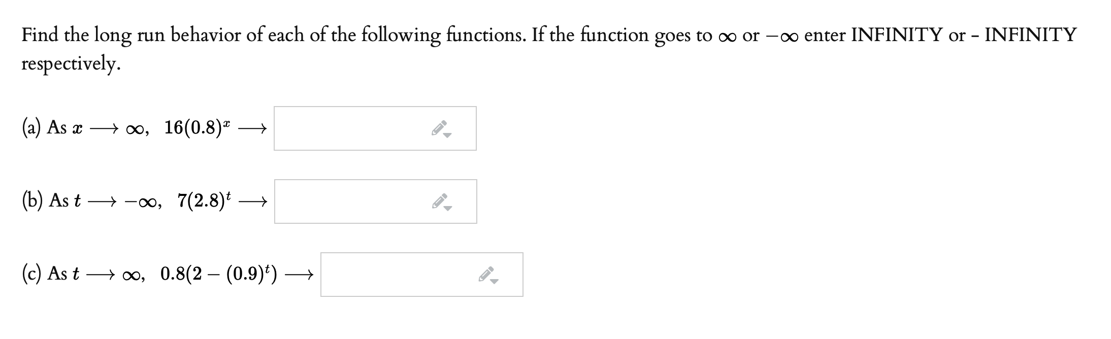 Solved Find the long run behavior of each of the following | Chegg.com