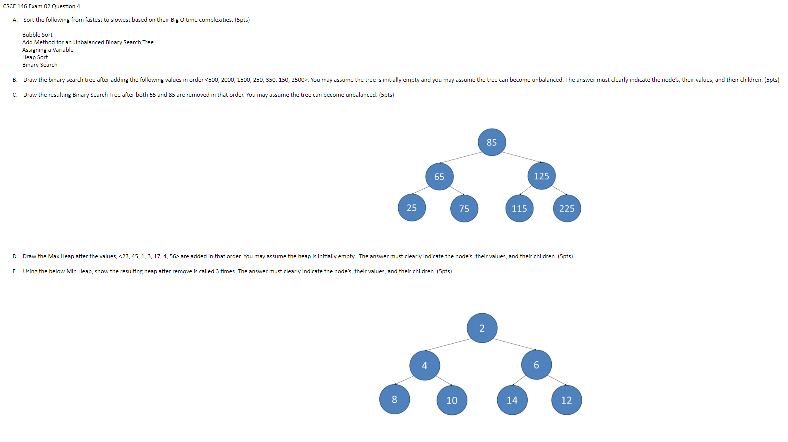 Solved Csce 146 Exam 02 Question 4 A Sort The Following 