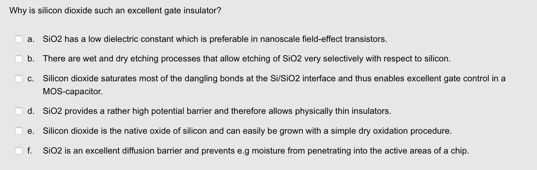Solved Why is silicon dioxide such an excellent gate | Chegg.com