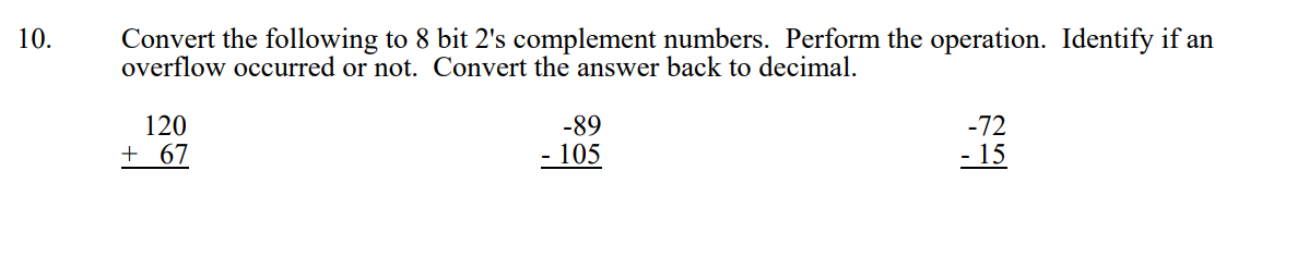 Solved 10. Convert the following to 8 bit 2's complement | Chegg.com