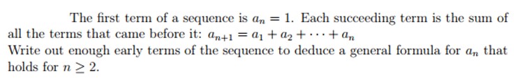 Solved The first term of a sequence is an=1. Each succeeding | Chegg.com