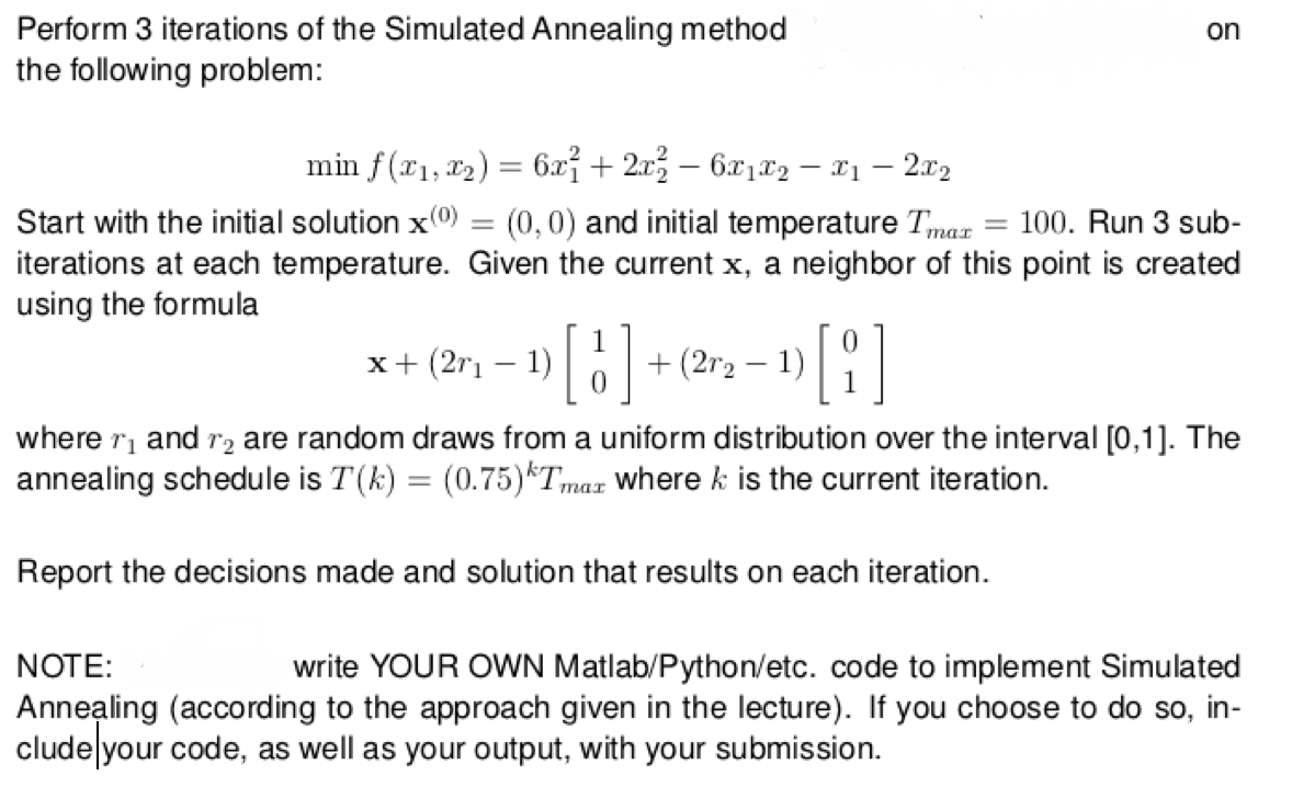Solved on Perform 3 iterations of the Simulated Annealing | Chegg.com