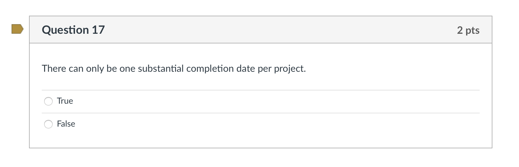 Solved Question 16 2 pts The date of substantial completion | Chegg.com